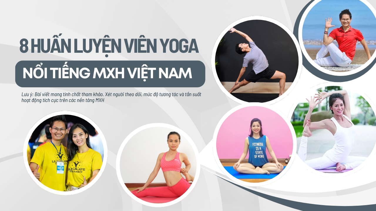 Top 8 Huấn Luyện Viên Yoga Hot Nhất Mạng Xã Hội Việt Nam - Nguyên Yoga